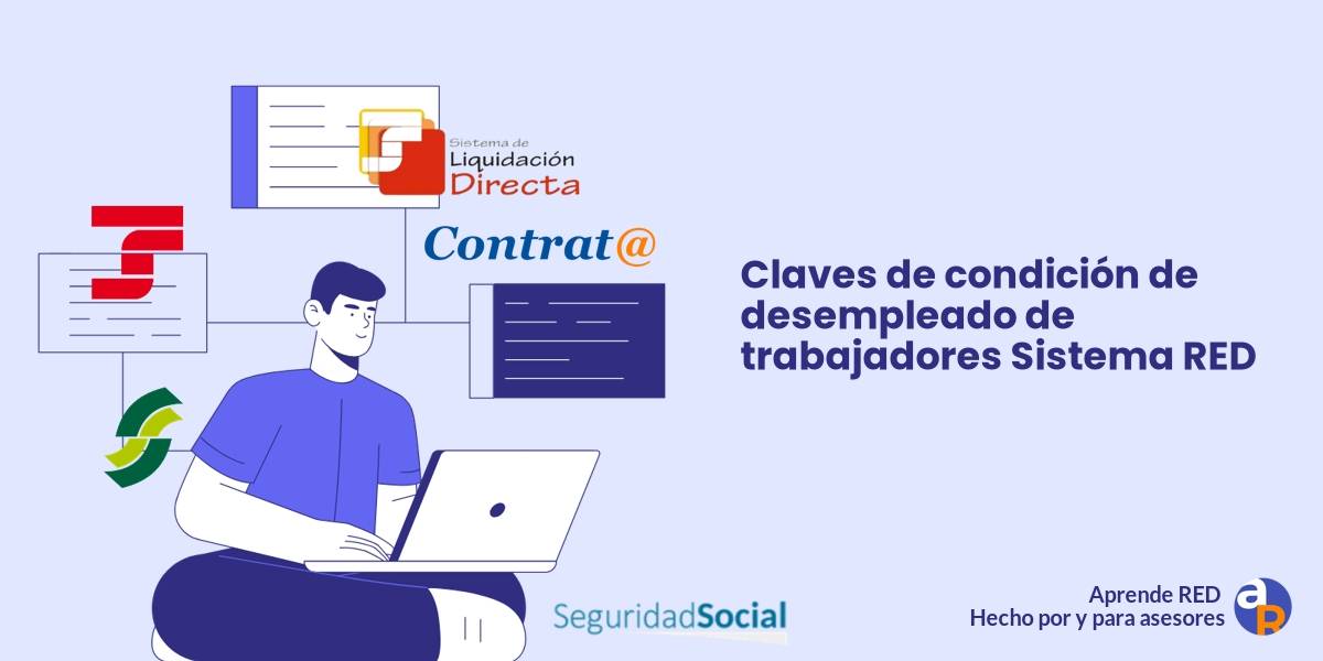 Claves de condición de desempleado de trabajadores Sistema RED ...